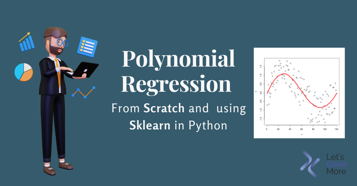 Polynomial Regression From Scratch in Python or Using Scikit learn